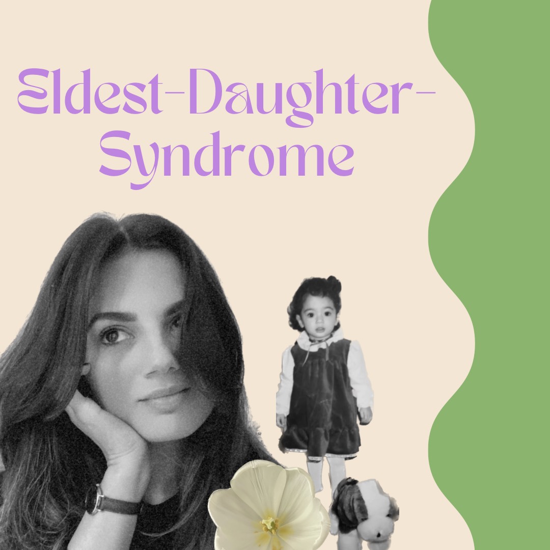 Eldest Daughter Syndrome: Wie mich die Rolle der ältesten Schwester bis ...