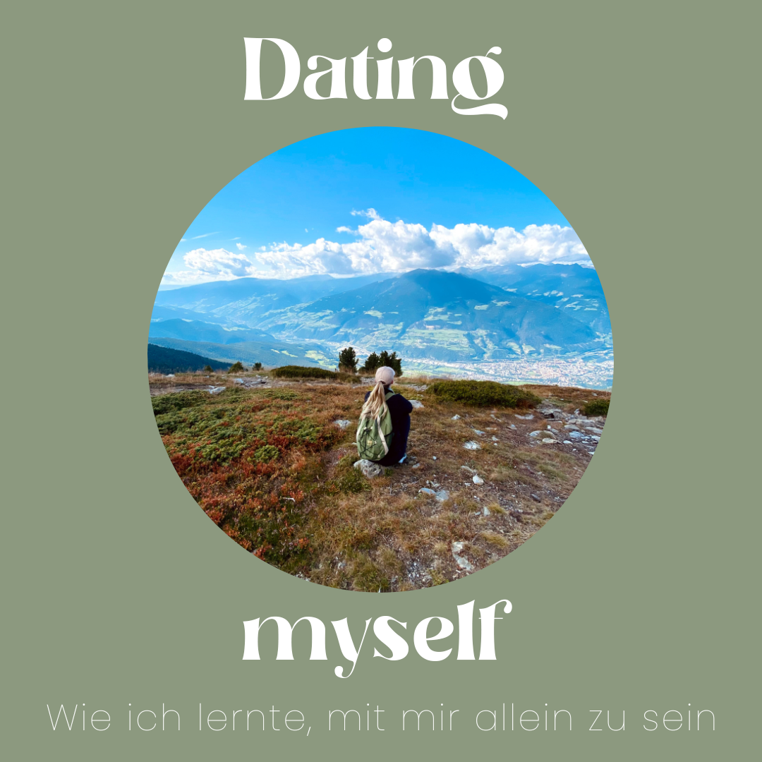 Dating myself: Wie ich lernte, mit mir allein zu sein - amazed