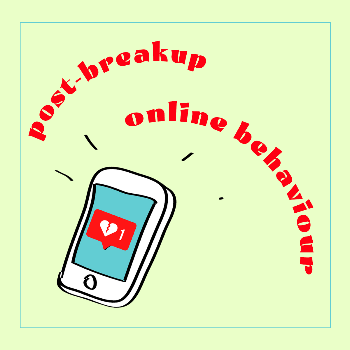 Post-Breakup Online Behaviour: Wie verhält man sich? - amazed